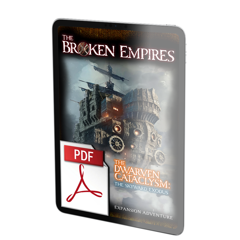 The Dwarven Cataclysm: The Skyward Exodus Expansion Adventure (.pdf) – The Broken Empires RPG ...